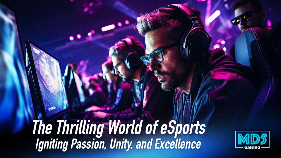 The Thrilling World of eSports: Igniting Passion, Unity, and Excellence ...
